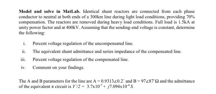 Solved Model and solve in MatLab. Identical shunt reactors | Chegg.com