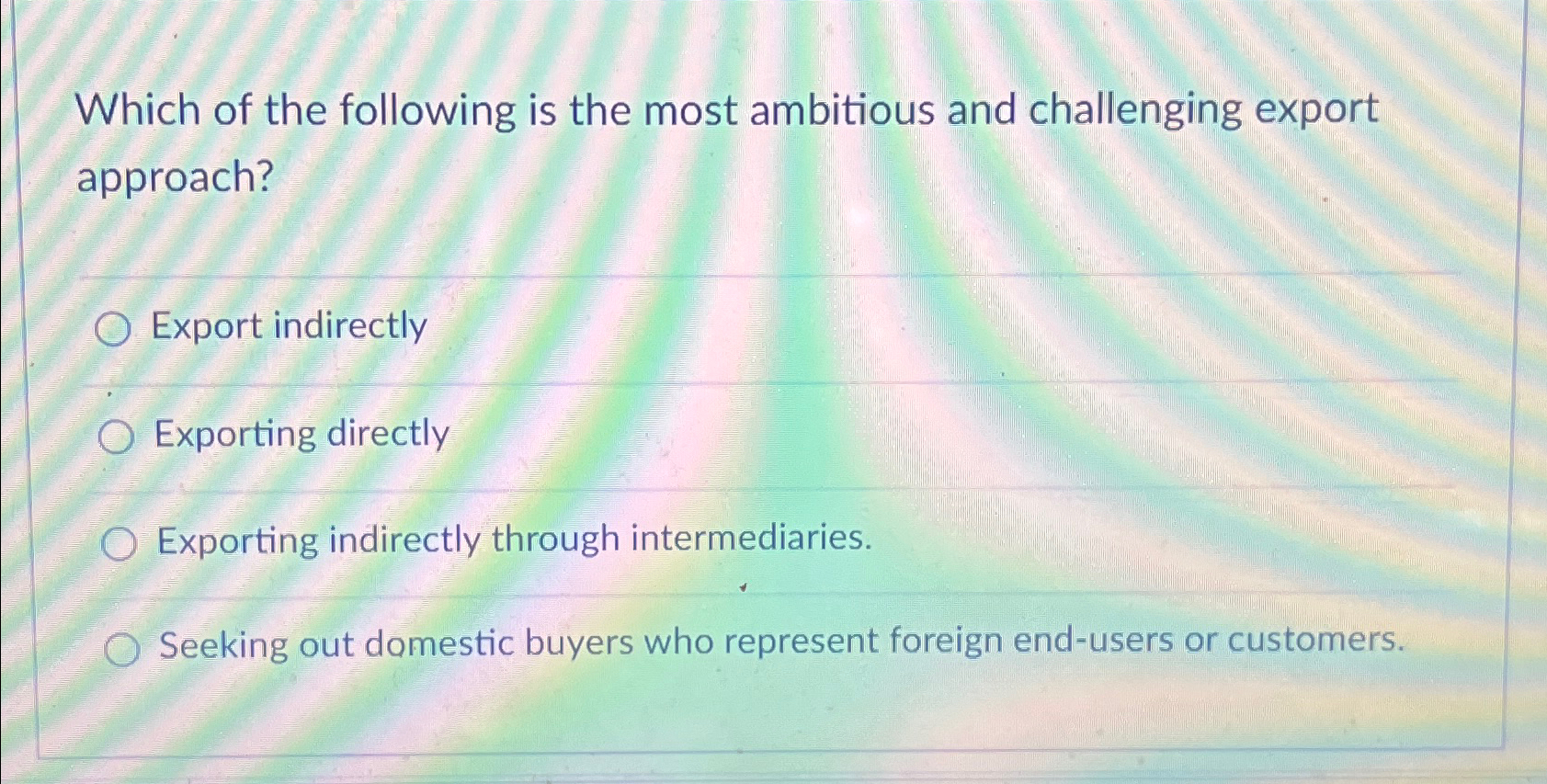 Solved Which of the following is the most ambitious and | Chegg.com