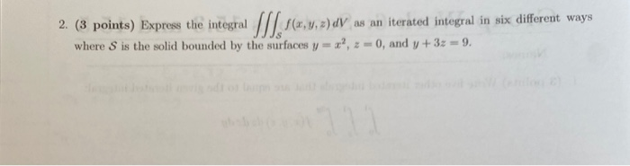 Solved 1. (3 points) Write five other iterated integrals | Chegg.com