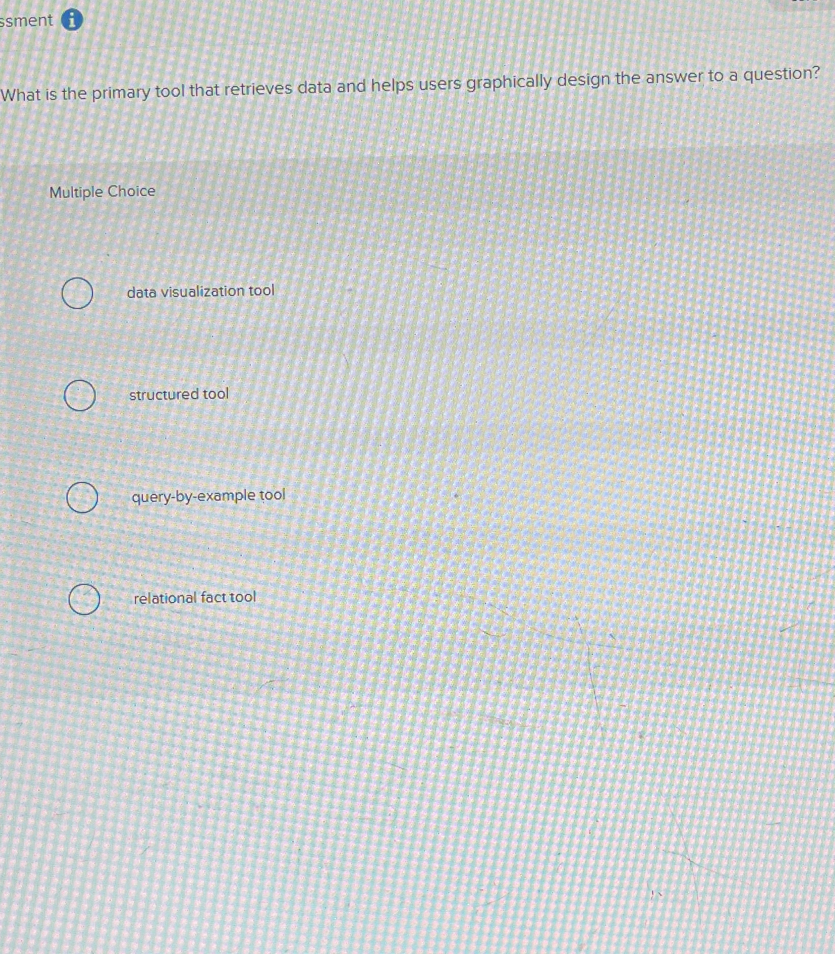 Solved ssmentWhat is the primary tool that retrieves data | Chegg.com