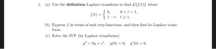 Solved 1. (a) Use the definition Laplace transform to find | Chegg.com