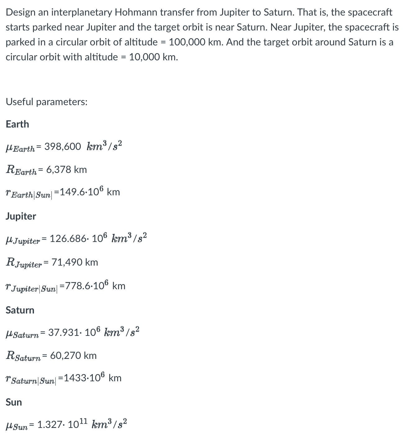 Solved Design an interplanetary Hohmann transfer from | Chegg.com