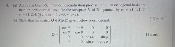 Solved 3. (a) Apply the Gram-Schmidt orthogonalisation | Chegg.com