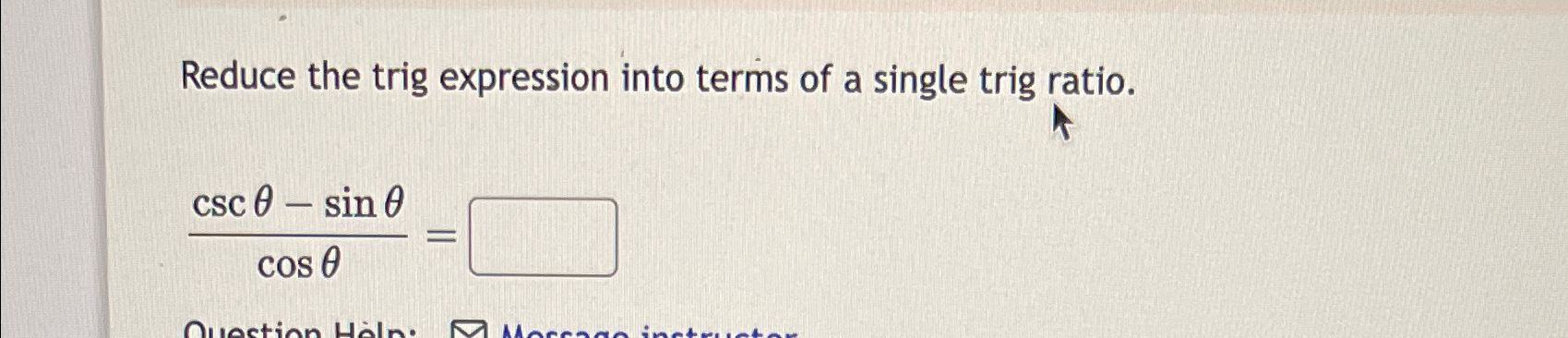Solved Reduce the trig expression into terms of a single | Chegg.com