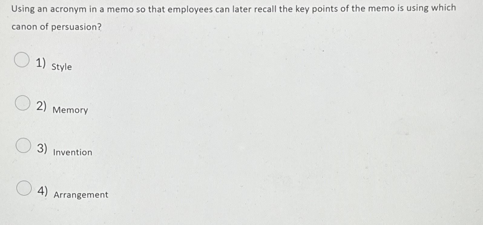 Solved Using an acronym in a memo so that employees can | Chegg.com