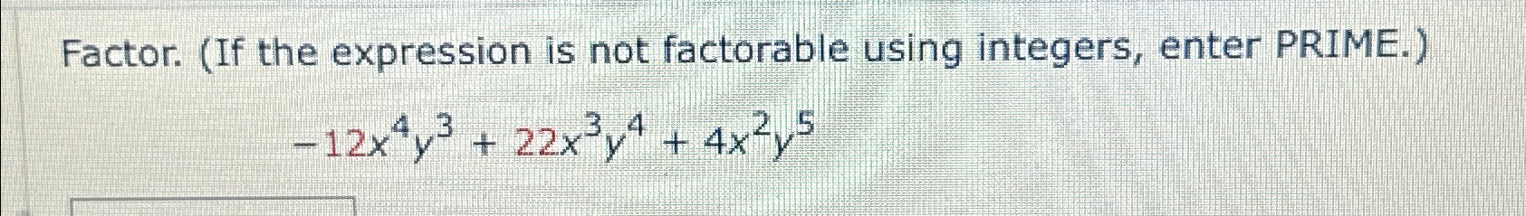 Solved Factor. (If the expression is not factorable using | Chegg.com