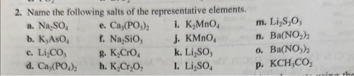 Solved 2. Name the following salts of the representative | Chegg.com