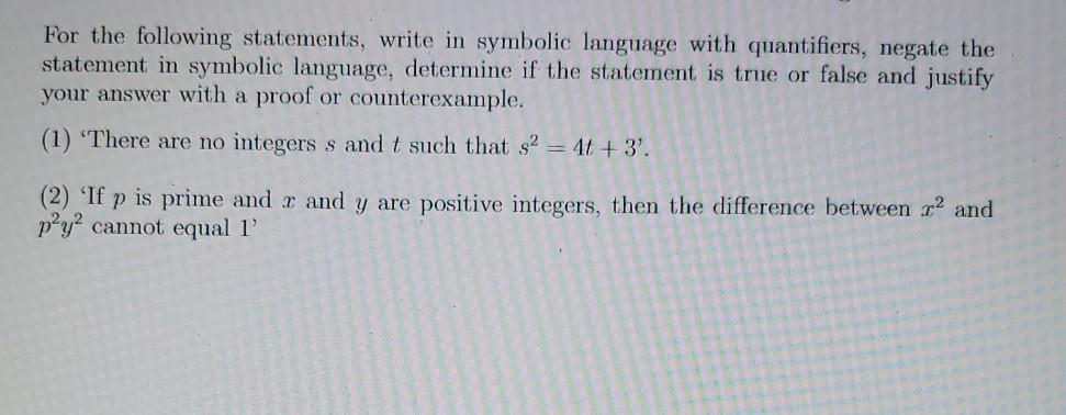Solved For the following statements, write in symbolic | Chegg.com