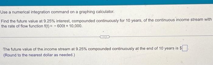Solved Use a numerical integration command on a graphing | Chegg.com