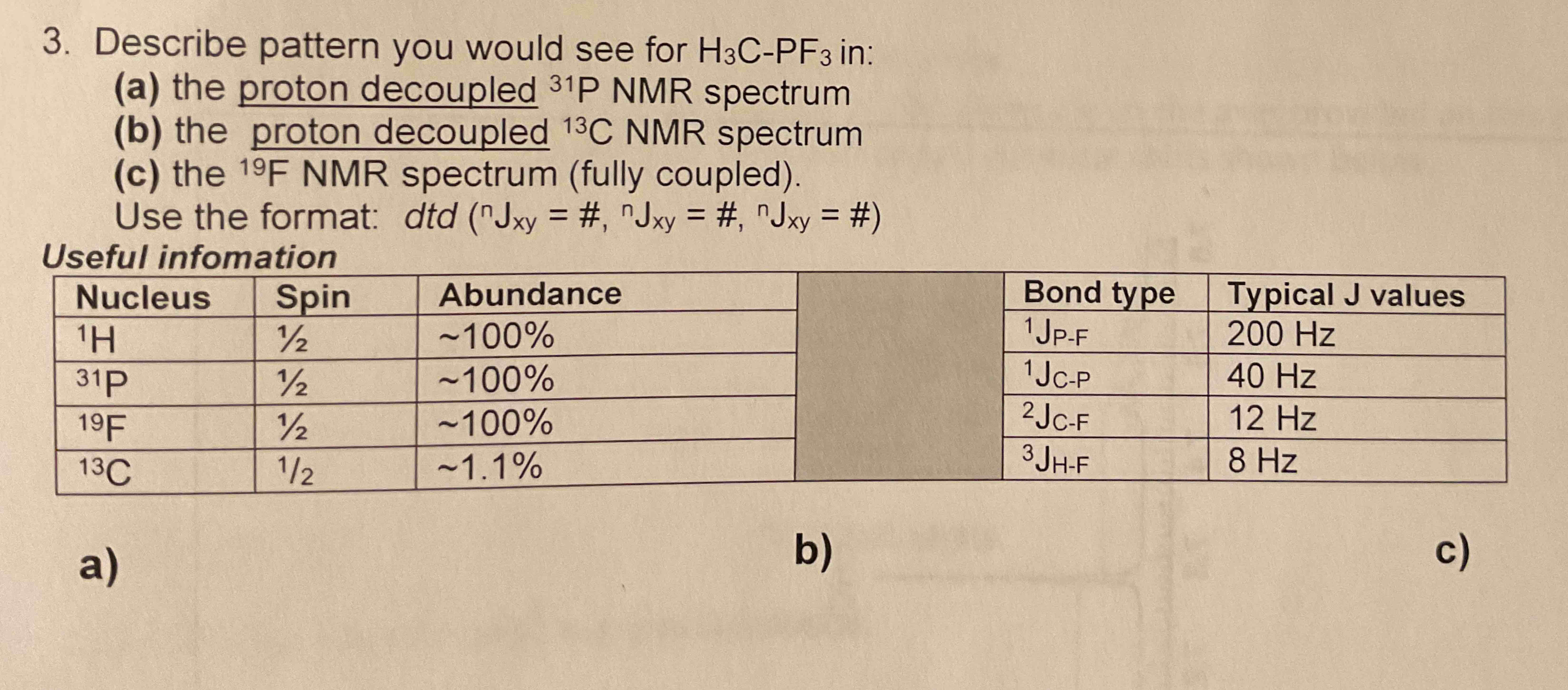 Describe pattern you would see for H3C-PF3 in:(a) | Chegg.com
