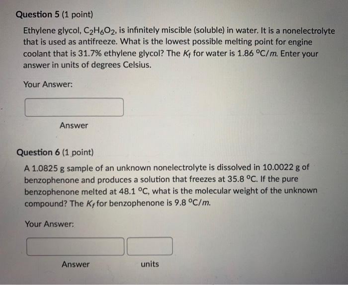 Solved Question 5 (1 point) Ethylene glycol, C2H602, is | Chegg.com