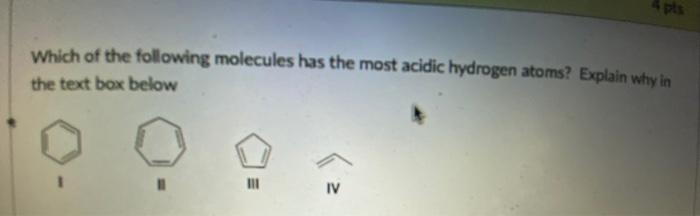 Solved Which of the following molecules has the most acidic | Chegg.com