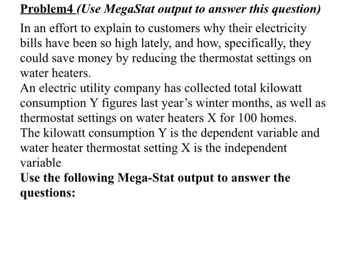Solved Problem 4 (Use MegaStat output to answer this | Chegg.com