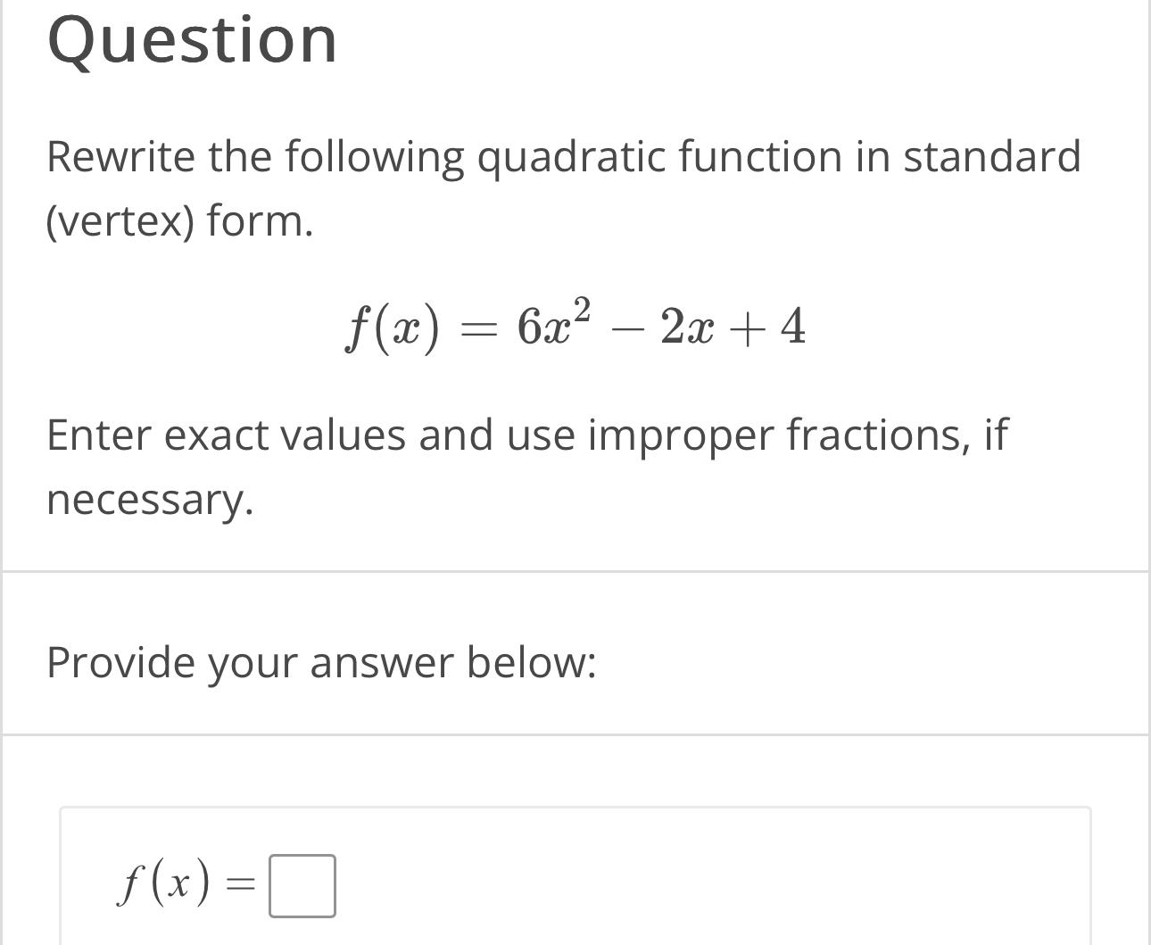 Solved QuestionRewrite the following quadratic function in | Chegg.com