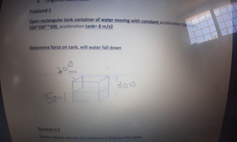 Solved Problemi 2 Open rectangular tank container of water | Chegg.com