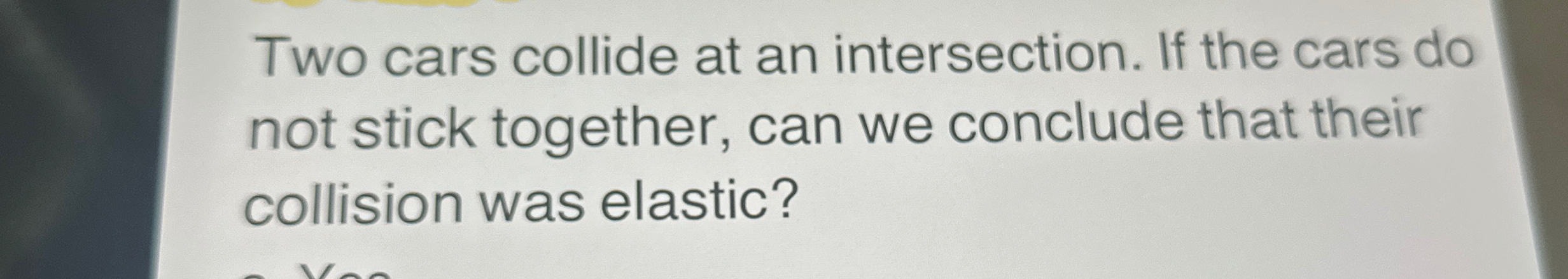 Solved Two cars collide at an intersection. If the cars do | Chegg.com