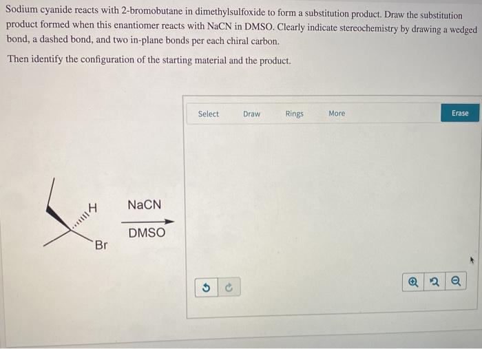 Solved Sodium cyanide reacts with 2-bromobutane in | Chegg.com