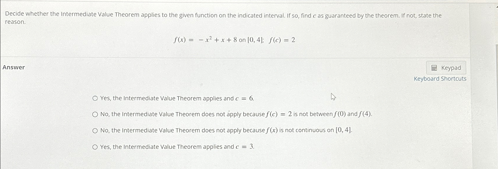 Solved Decide whether the Intermediate Value Theorem applies | Chegg.com
