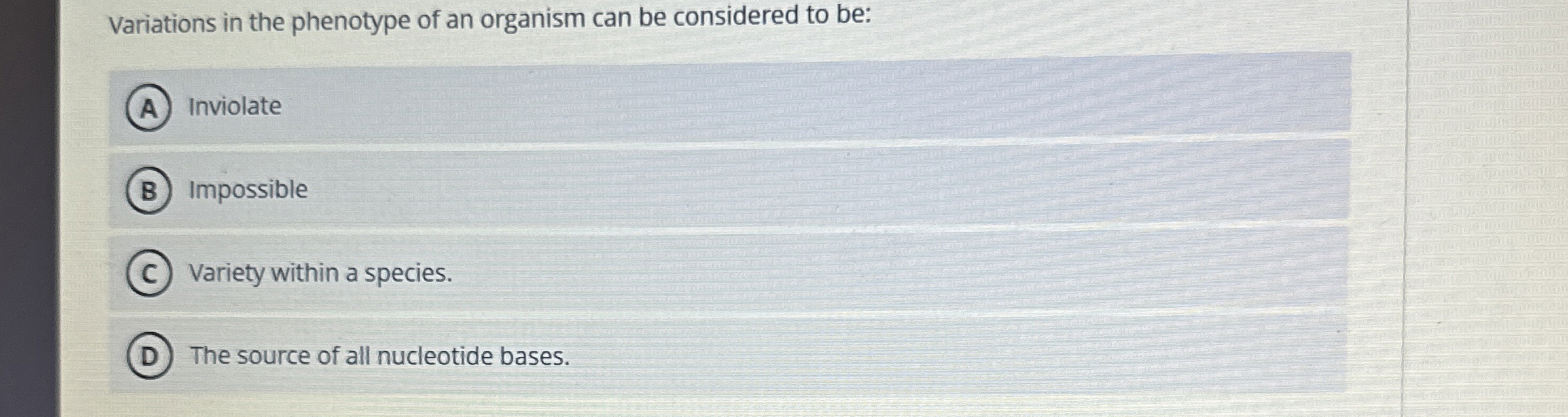Solved Variations in the phenotype of an organism can be | Chegg.com