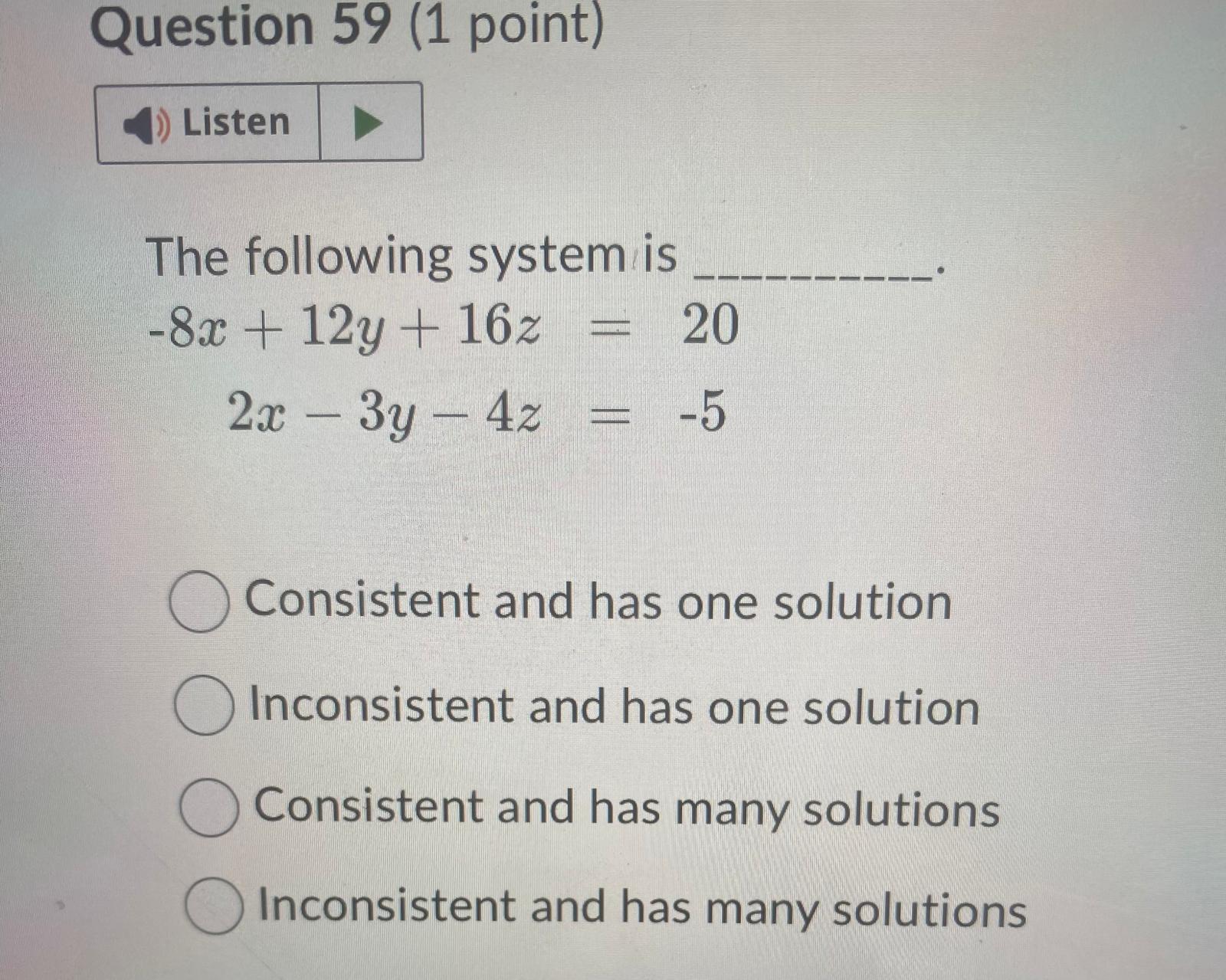 Solved Question 59 (1 ﻿point)The following system | Chegg.com