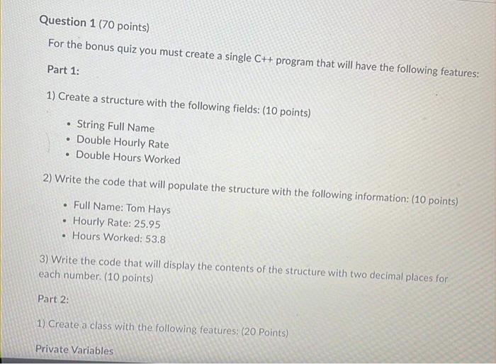 Solved Question 1 ( 70 points) For the bonus quiz you must | Chegg.com