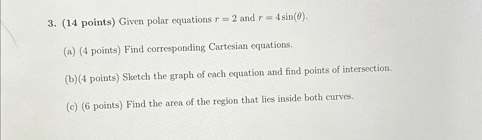 Solved (1Given polar equations r=2 ﻿and r=4sin(θ).(a) ﻿Find | Chegg.com