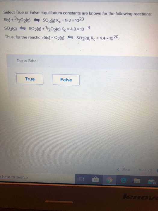 Solved Select True or False: The equilibrium constant for | Chegg.com
