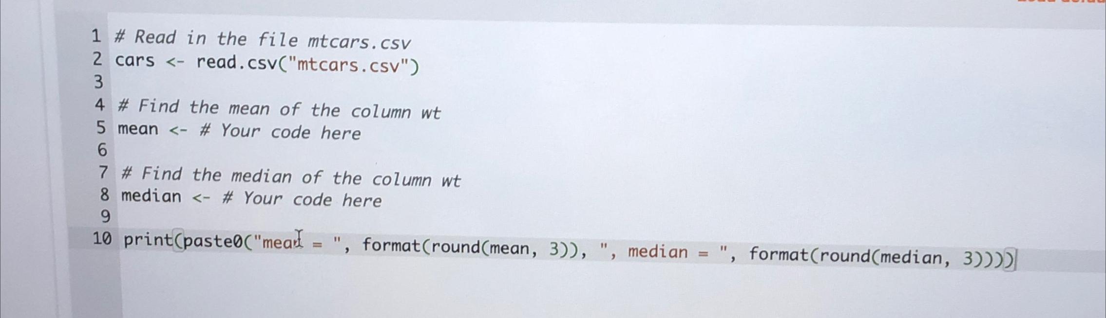 Solved # Read in the file mtcars.csvcars