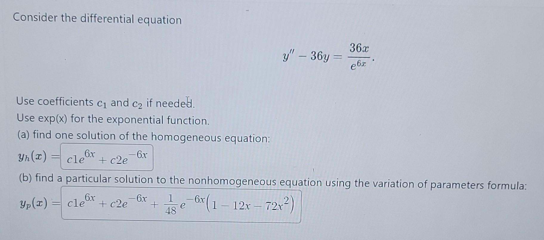 Solved Consider the differential equation y′′−36y=e6x36x Use | Chegg.com