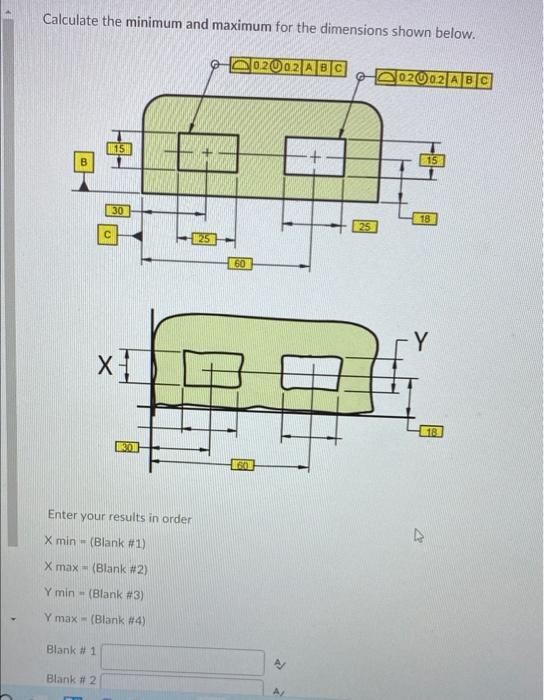 Solved Calculate the minimum and maximum for the dimensions | Chegg.com