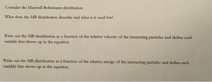 Solved Consider the Maxwell Boltzmann distribution: What | Chegg.com