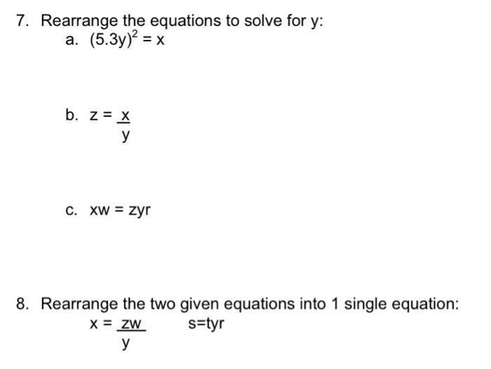 Solved 7. Rearrange the equations to solve for y: a. (5.3y)2 | Chegg.com