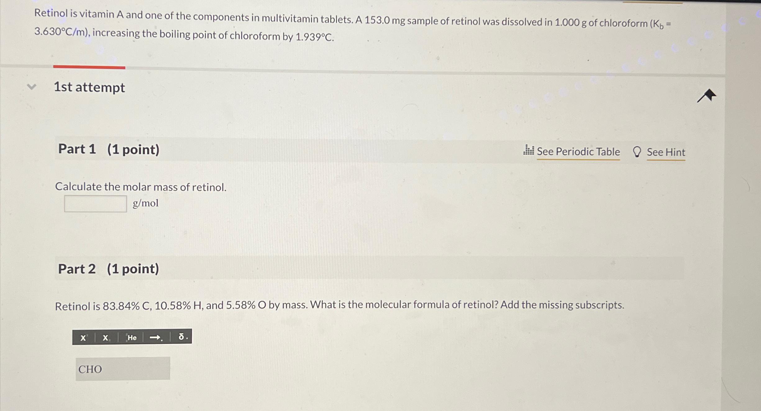 Solved Retinol is vitamin A and one of the components in | Chegg.com