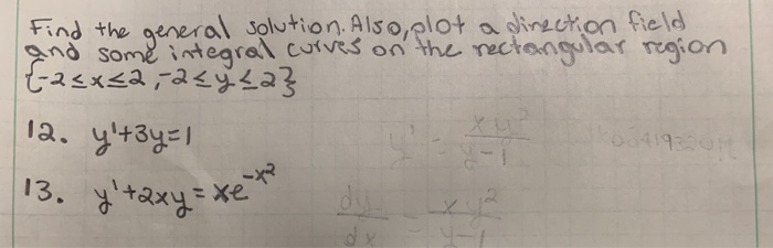 Solved Find the general solution. Also, plot a direction | Chegg.com