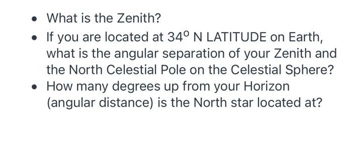 Solved • What is the Zenith? If you are located at 34° N | Chegg.com