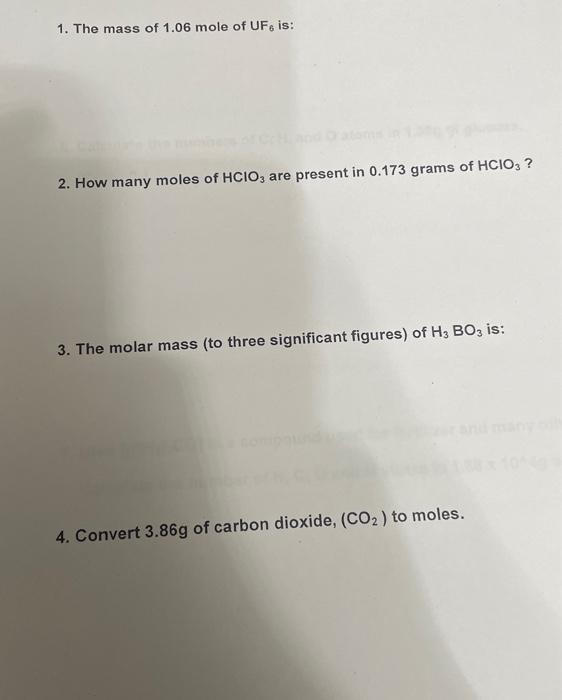 Solved 1. The mass of 1.06 mole of UF6 is: 2. How many moles | Chegg.com