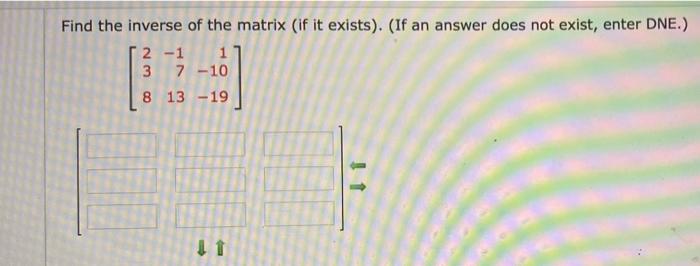 Solved Find the inverse of the matrix (if it exists). (If an | Chegg.com