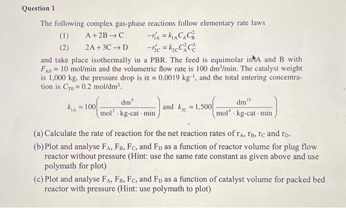 Solved The Following Complex Gas Phase Reactions Follow