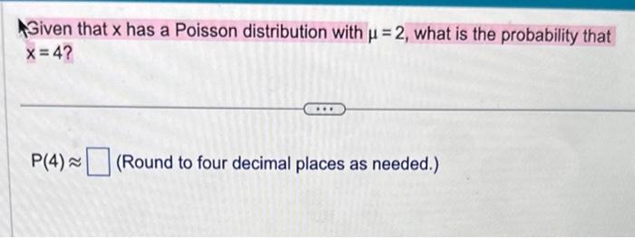 Solved Given that x has a Poisson distribution with μ=2, | Chegg.com
