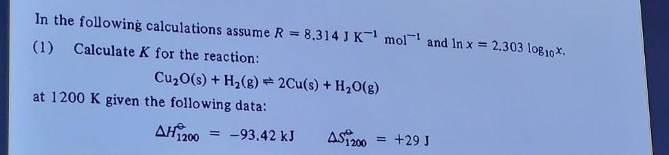 Solved In the following calculations assume R=8.314 J K−1 | Chegg.com