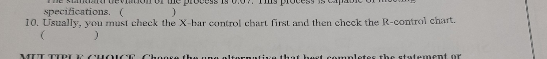 Solved 10. ﻿Usually, you must check the X-bar control chart | Chegg.com