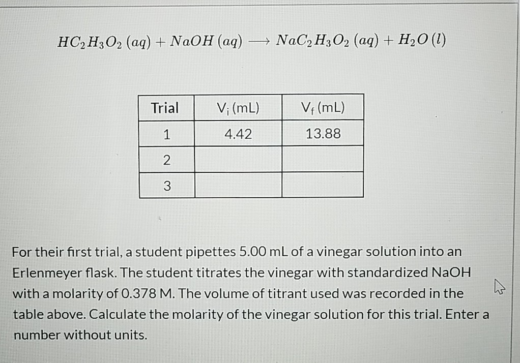 Solved HC2H3O2 (aq) + NaOH(aq) —— NaC2H3O2 (aq) + H20 (1) | Chegg.com