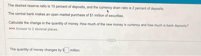 Solved The desired reserve ratio is 10 percent of deposits, | Chegg.com