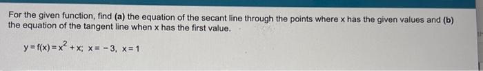 Solved For the given function, find (a) the equation of the | Chegg.com