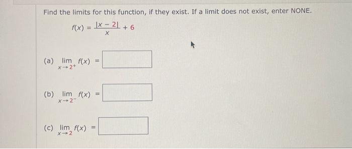 Solved Find The Limits For This Function If They Exist If