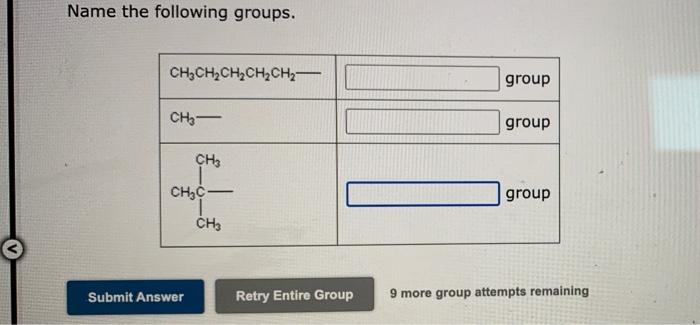 Solved Name the following groups. CH, CH2 — group CH2CH2CH2 | Chegg.com