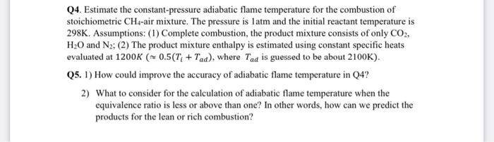 Solved Q4. Estimate the constant-pressure adiabatic flame | Chegg.com
