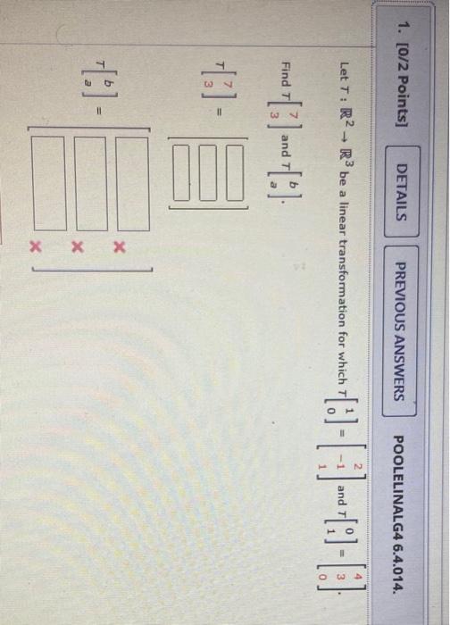 Solved 1. [0/2 Points] DETAILS PREVIOUS ANSWERS POOLELINALG4 | Chegg.com