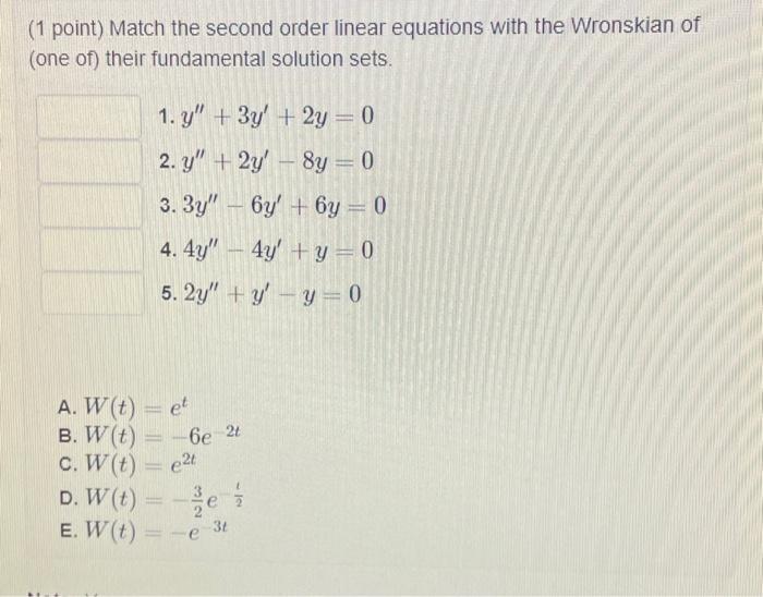 Solved (1 point) Match the second order linear equations | Chegg.com