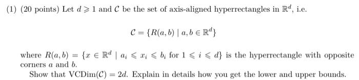 Solved 1) (20 points) Let d⩾1 and C be the set of | Chegg.com